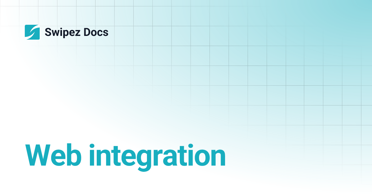 Web integration | Swipez Docs